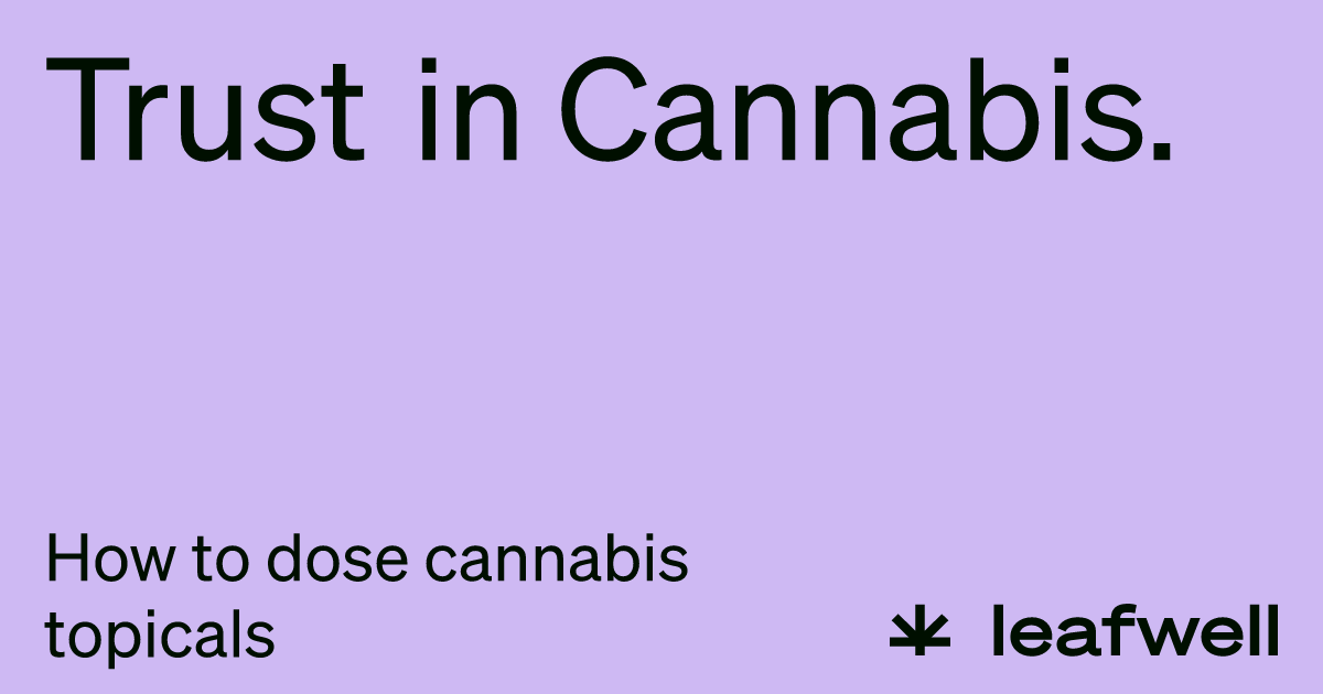 How to dose cannabis topicals - Leafwell